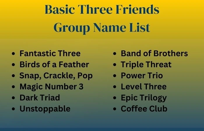 Three Friends Group Name: Simple, Meaningful, and Built to Last